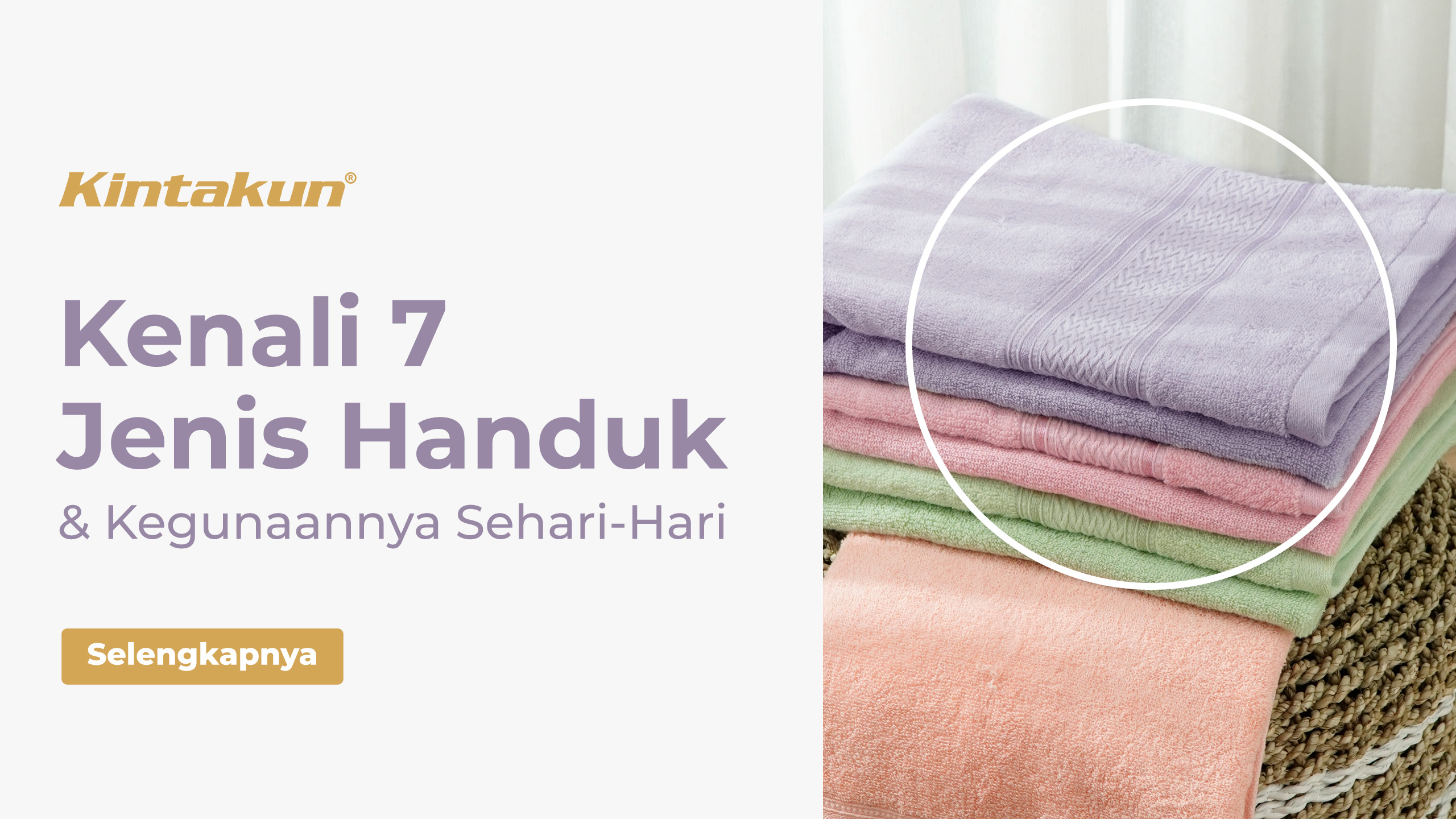 Kenali 7 Jenis Handuk dan Kegunaannya Sehari-Hari - Kintakun