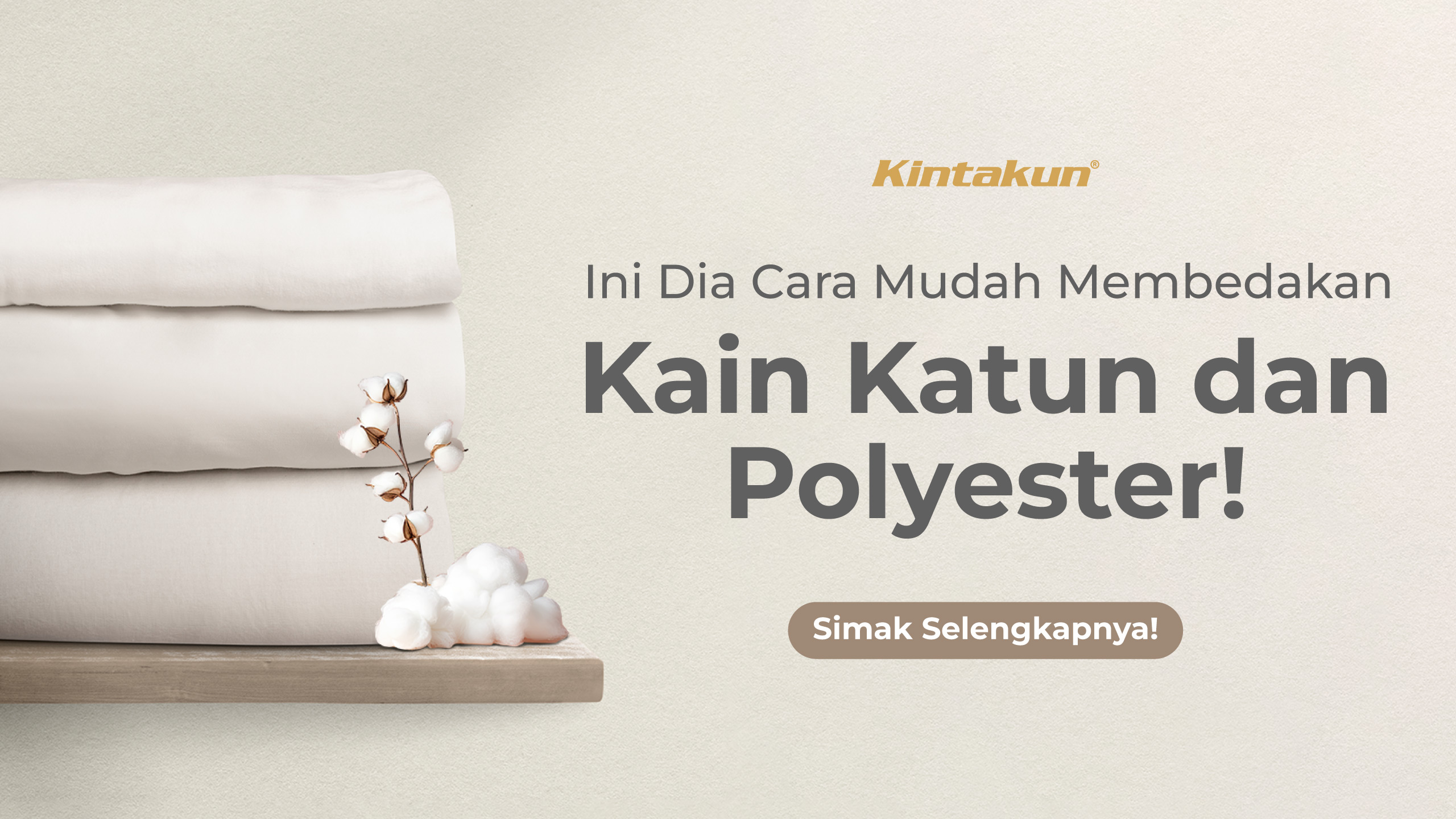 Ini Dia Cara Mudah Membedakan Kain Katun dan Polyester! - Kintakun ...